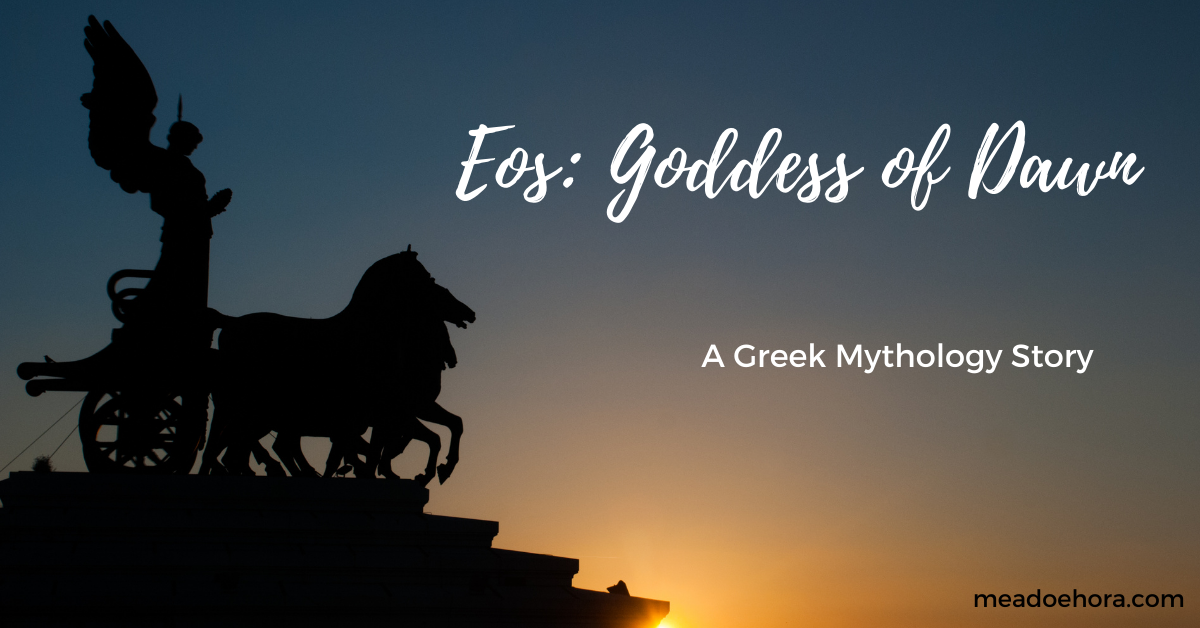 New Books, New Beginnings and Eos, the Goddess of Dawn - Meadoe Hora